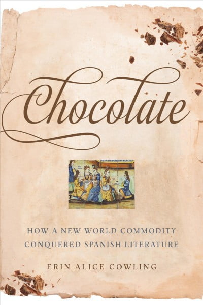 Pre-Owned Chocolate: How a New World Commodity Conquered Spanish ...