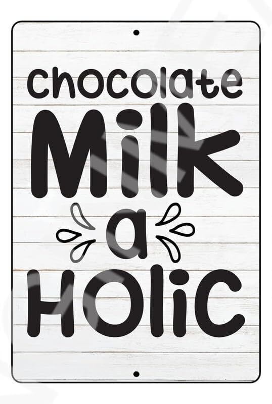 Chocolate Milk A Holic FunnyBaby"s Room Metal Sign Weatherproof Size: 8 ...