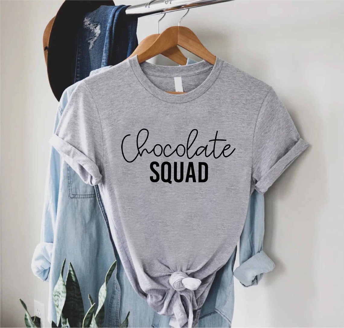 Chocolate Squad Shirt, Chocolate Lover Gift, Chocoholic Shirt, Funny ...