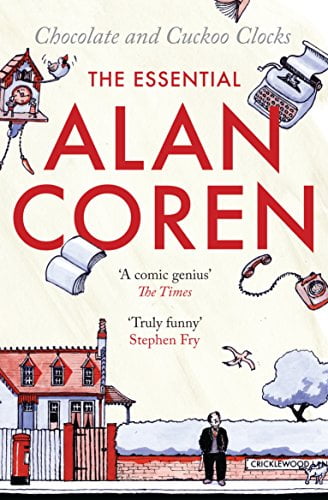 Pre-Owned Chocolate and Cuckoo Clocks: The Essential Alan Coren Paperback - Walmart.com