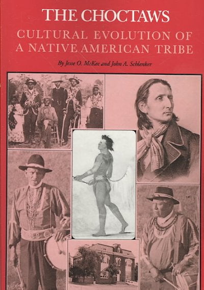 Pre-Owned Choctaws : Cultural Evolution of a Native American Tribe ...