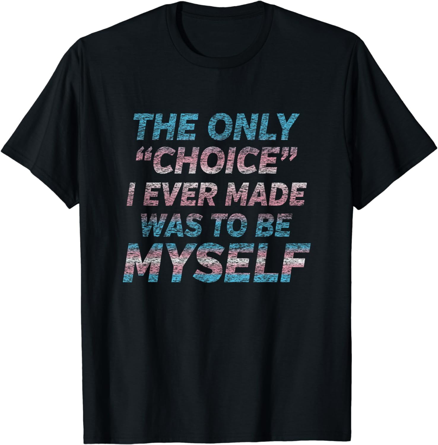Choice Tshirt - Transgender Pride Flag Tshirt - Walmart.com