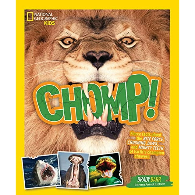Pre-Owned Chomp!: Fierce facts about the BITE FORCE, CRUSHING JAWS, and ...