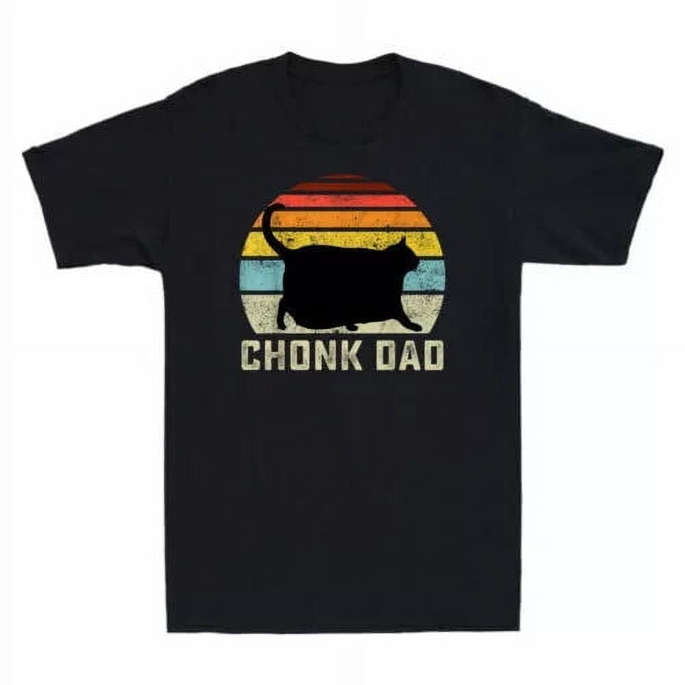 Chonk Cat Dad Funny Meme Retro Style Daddy Cats Vintage Men's T-Shirt Black Tee - Walmart.com