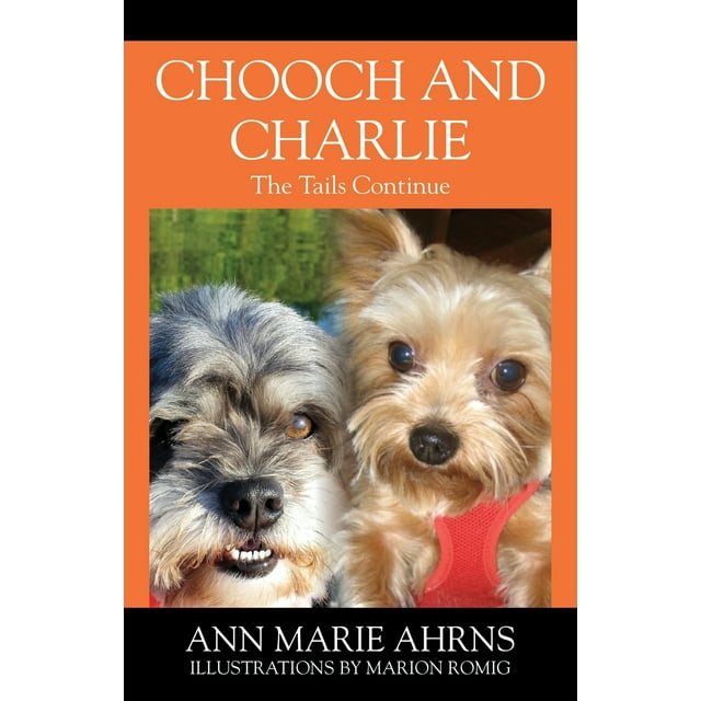 Chooch and Charlie : The Tails Continue (Paperback) - Walmart.com