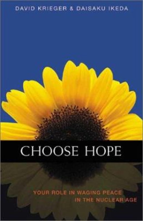 Pre-Owned Choose Hope: Your Role in Waging Peace in the Nuclear Age ...