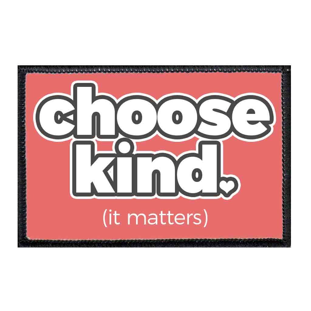 Choose Kind It Matters - Patch - Walmart.com
