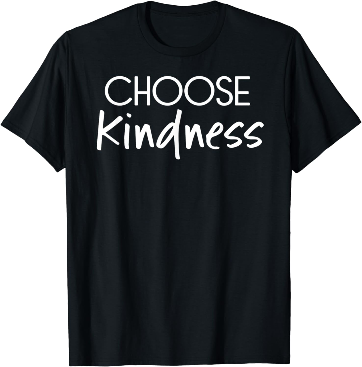 Choose Kindness Kind Inspirational T-Shirt for Men Women Kid - Walmart.com