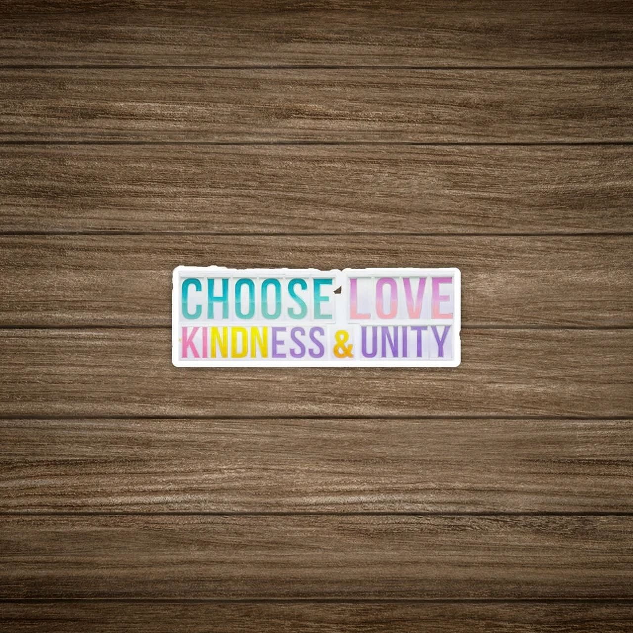 Choose Love Kindness & Unity Inspirational Sticker Decal For Laptops ...