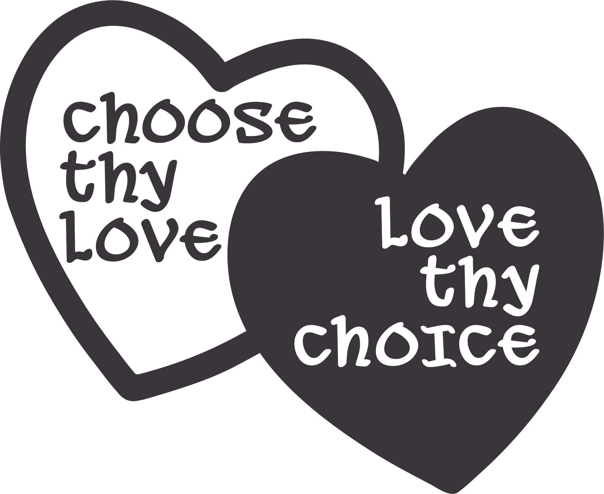 Choose Thy Love Love Thy Choice Hearts Customized Wall Decal - Custom ...
