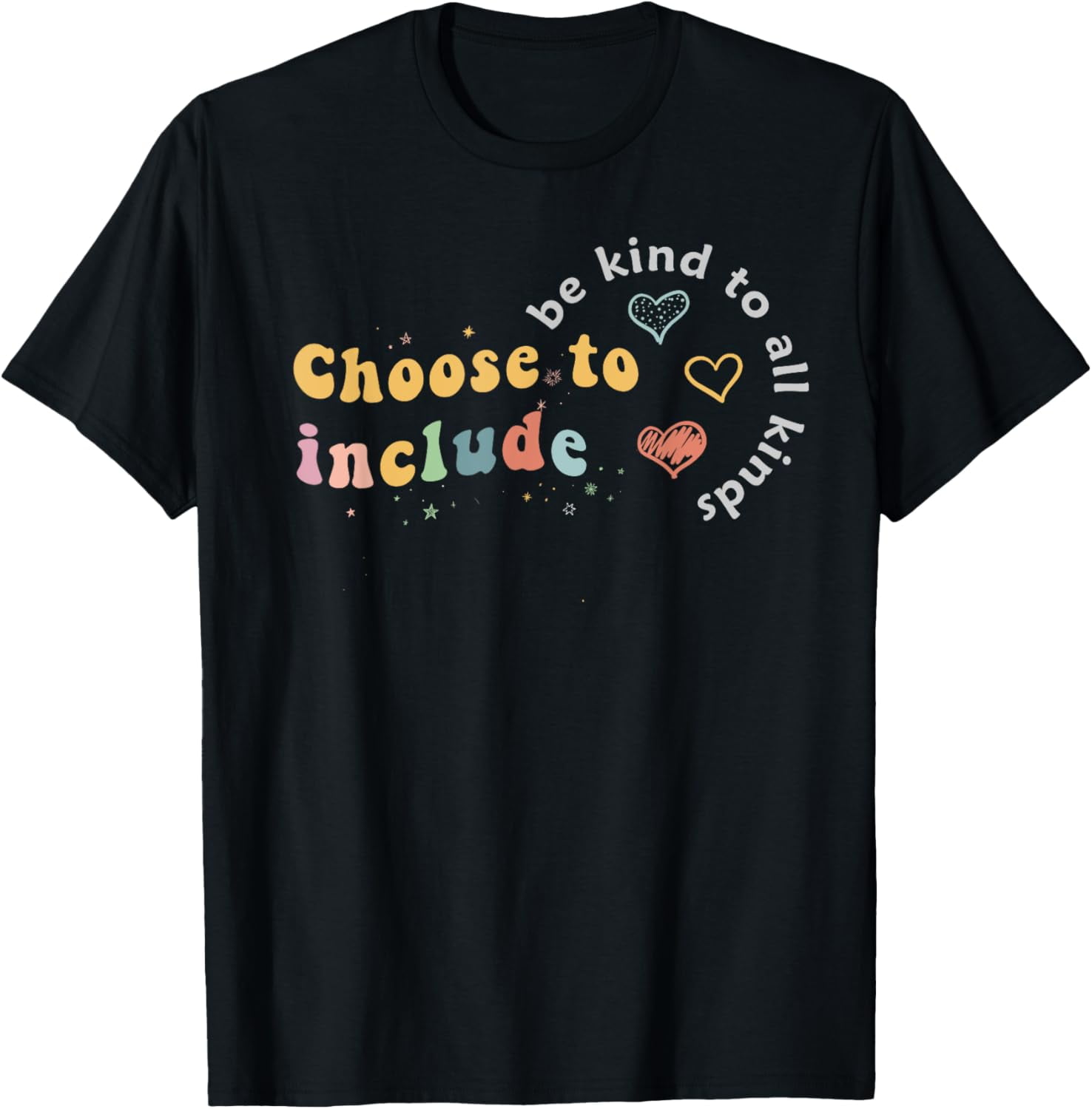 Choose To Include Inclusion Matters Be Kind Neurodiversity T-Shirt ...