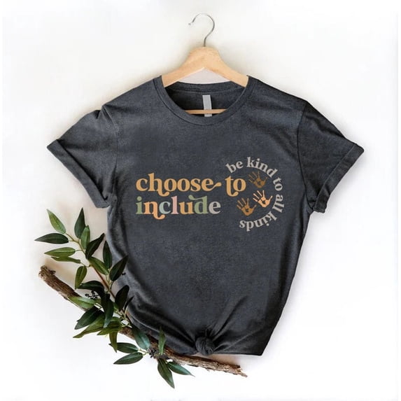 Choose To Include Sped Teacher Be Kind Inclusion T-Shirt All Size S-5XL ...