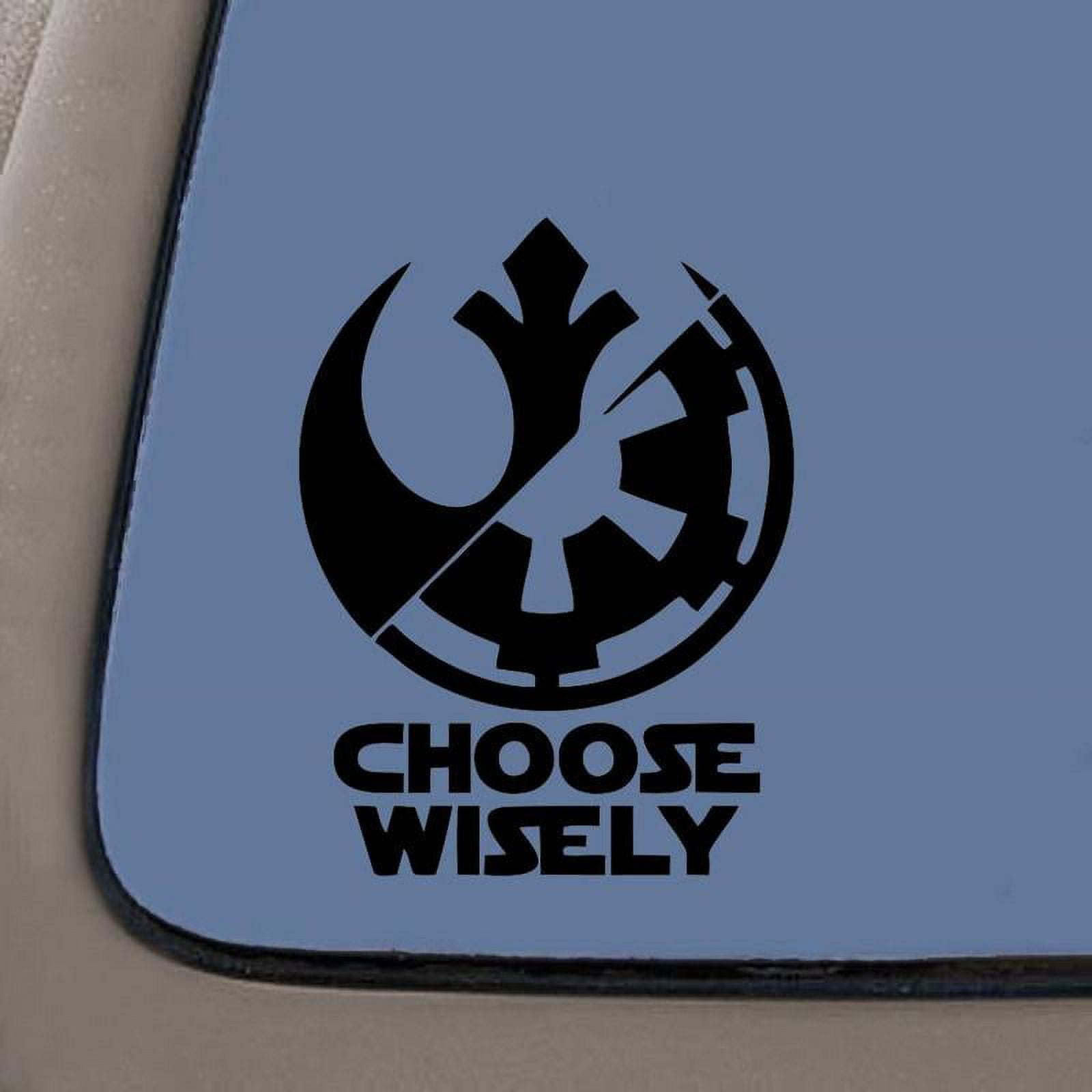 Choose Wisely Star Wars Rebel Alliance VS Jedi Order Decal | 6.5-Inches ...