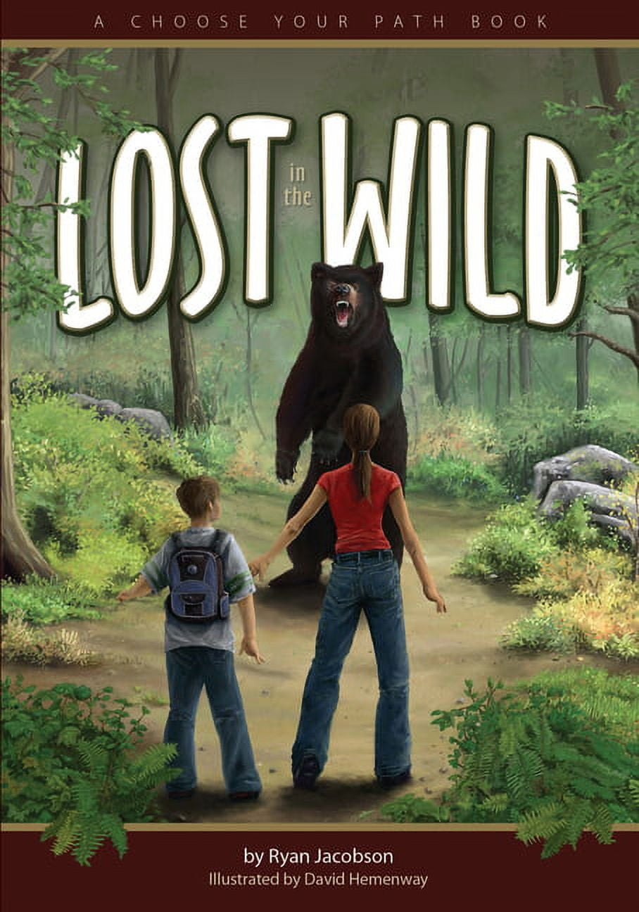 Choose Your Path Lost in the Wild: A Choose Your Path Book, (Paperback ...