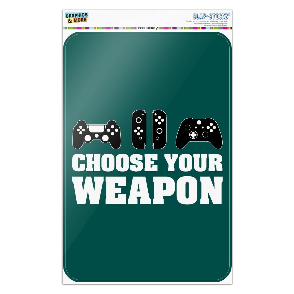 Choose Your Weapon Controllers Games Gamer Home Business Office Sign ...