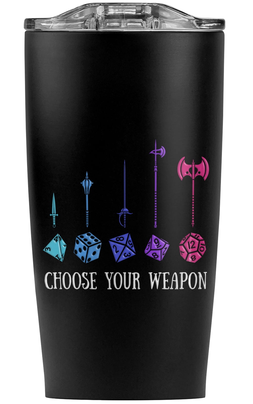 Choose Your Weapon Dungeon Rpg Dice Stainless Steel 20 oz Travel ...