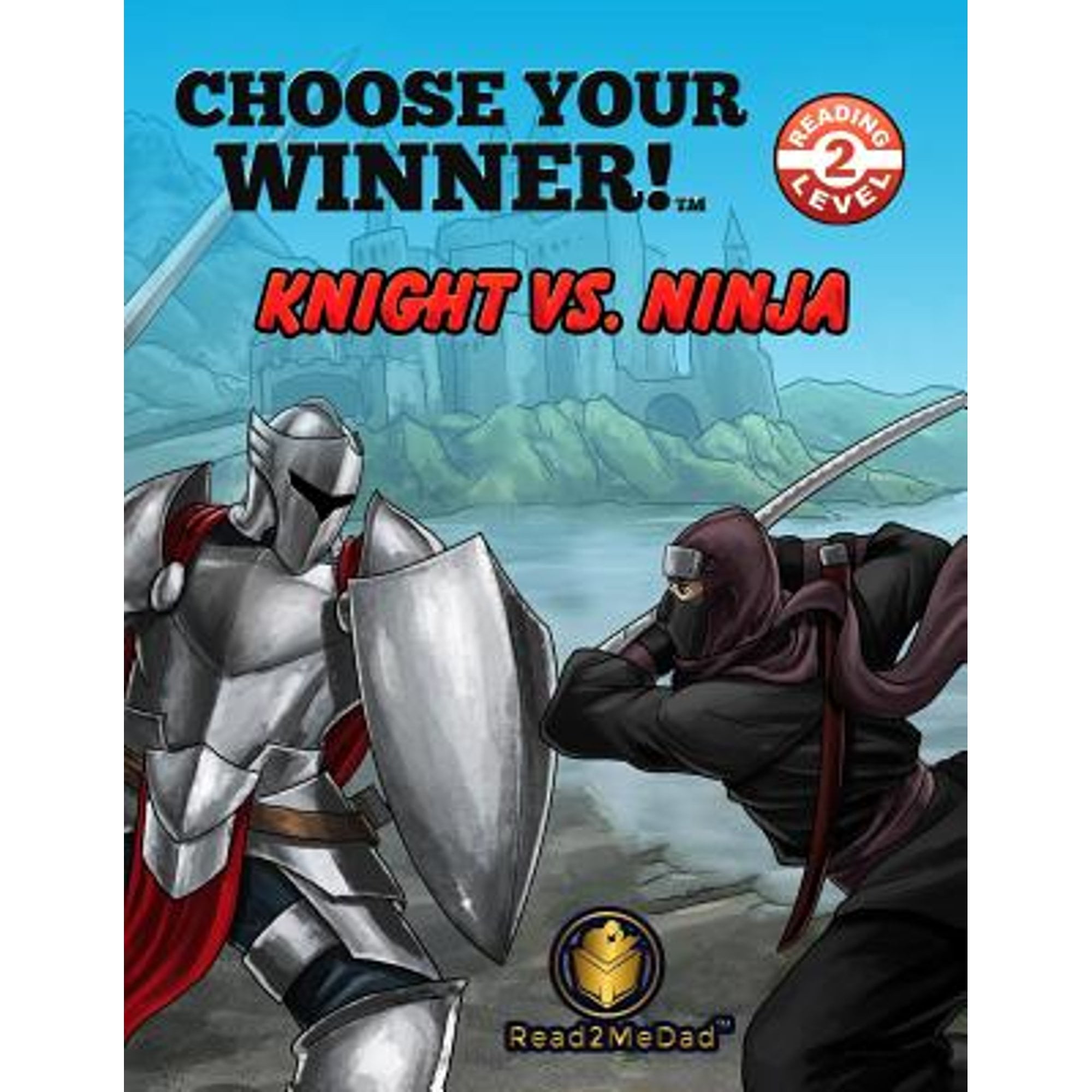 Choose Your Winner: Choose Your Winner! : Knight vs Ninja (Series #1 ...