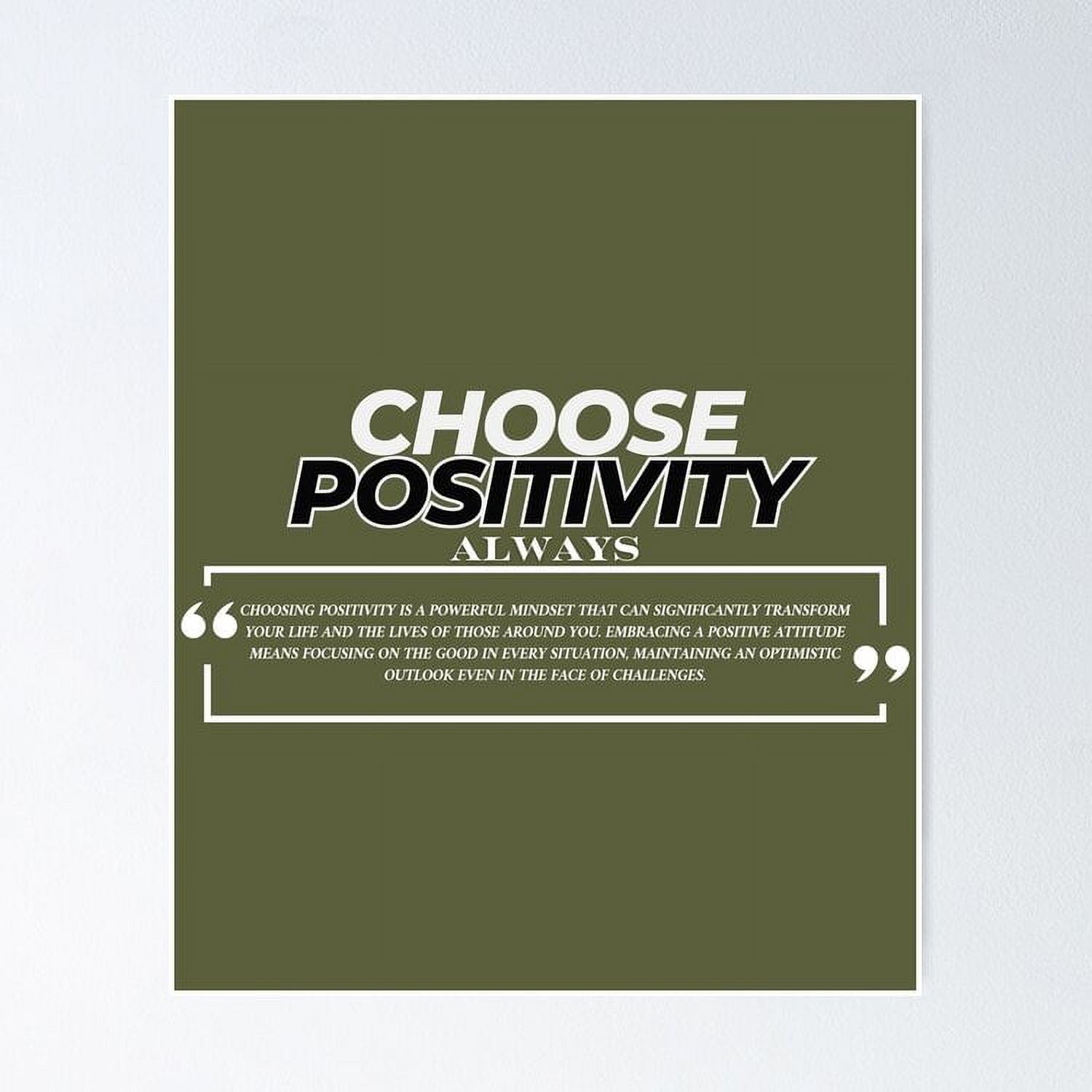 Choose positivity always UNFRAMED Poster, 12x18 - Walmart.com