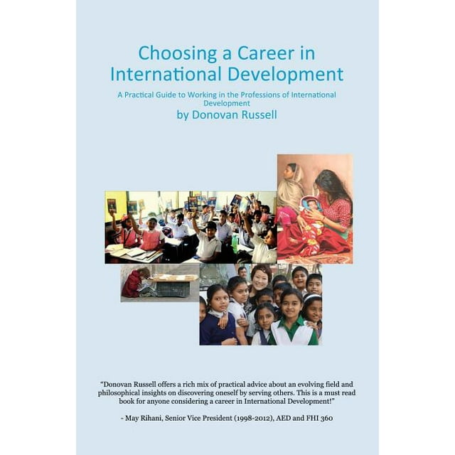 Choosing a Career in International Development : A Practical Guide to ...
