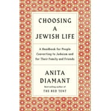 Choosing a Jewish Life, Revised and Updated : A Handbook for People ...