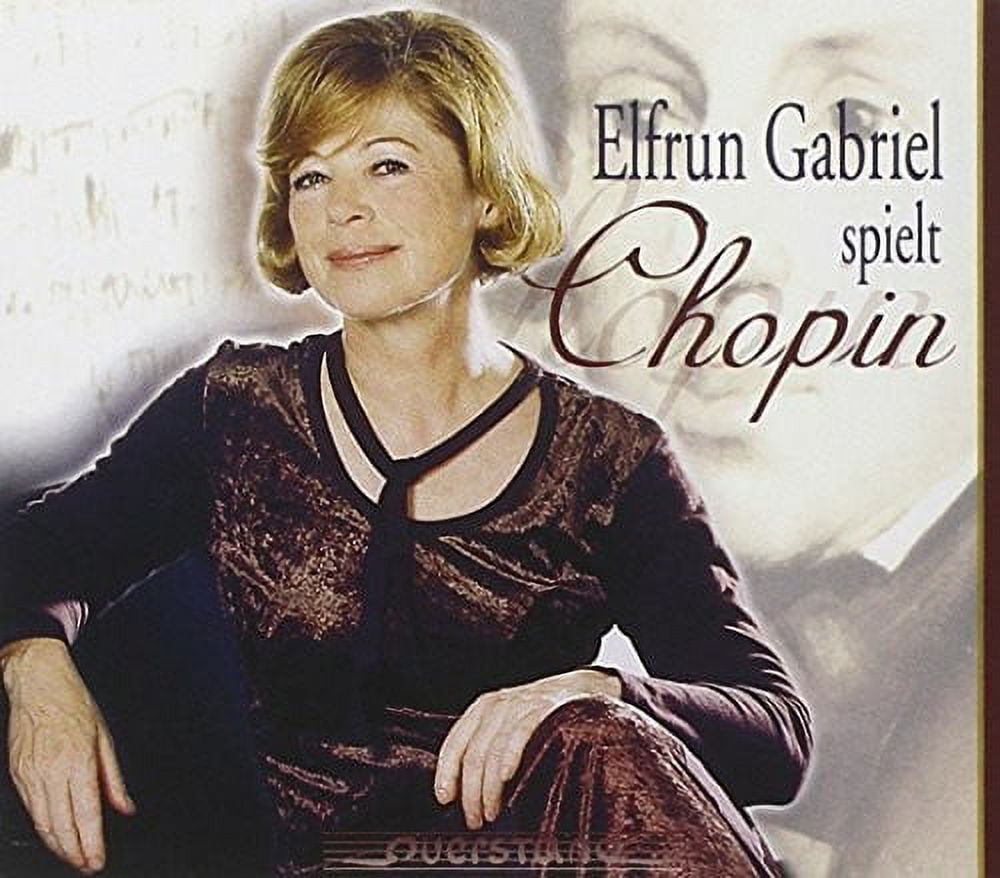 Chopin / Elfrun Gabriel - Elfrun Gabriel Spielt Chopin - Music ...
