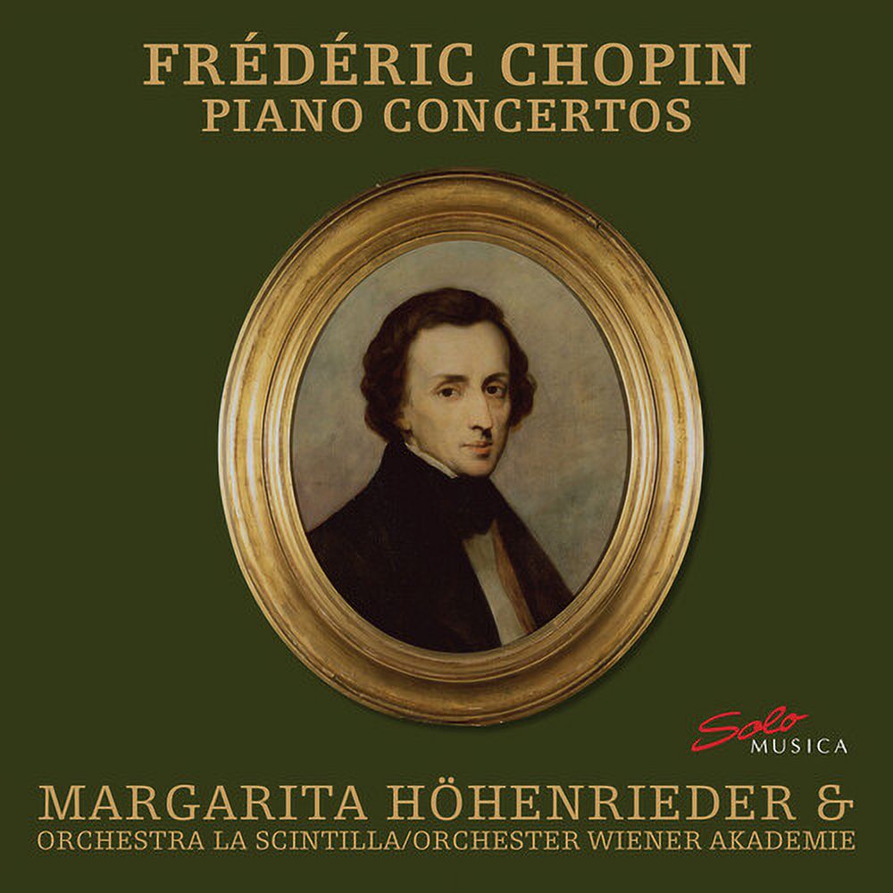 Chopin / Hohenrieder / Orchestra la Scintilla - Piano Concertos - Music ...