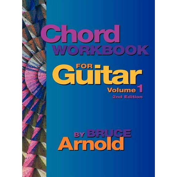 Chord Workbook for Guitar Chord Workbook for Guitar Volume Two, Book 1 ...