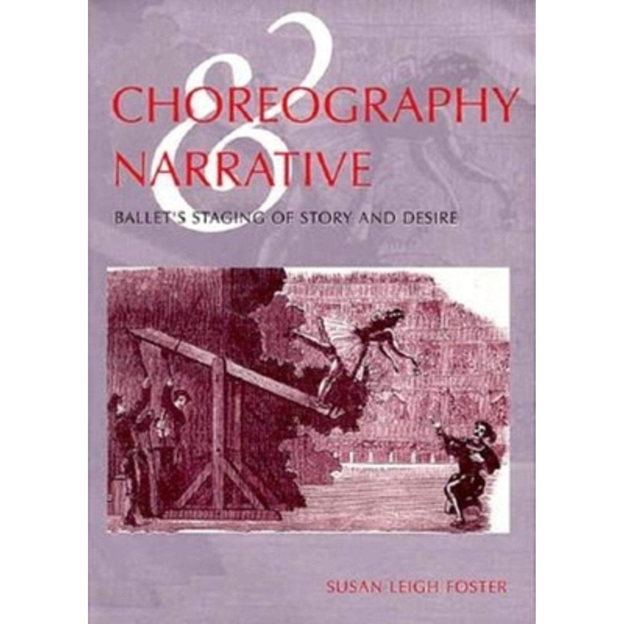Pre-Owned Choreography and Narrative : Ballet's Staging of Story and ...
