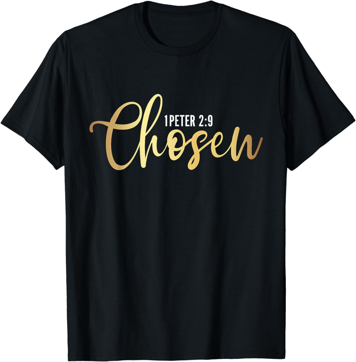 Chosen 1 Peter 9 Christian Religious Cotton T-Shirt - Walmart.com