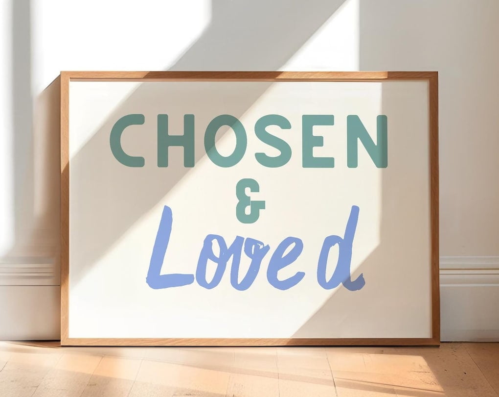 Chosen And Loved Christian Wall Art Inspirational Quote Downloadable ...