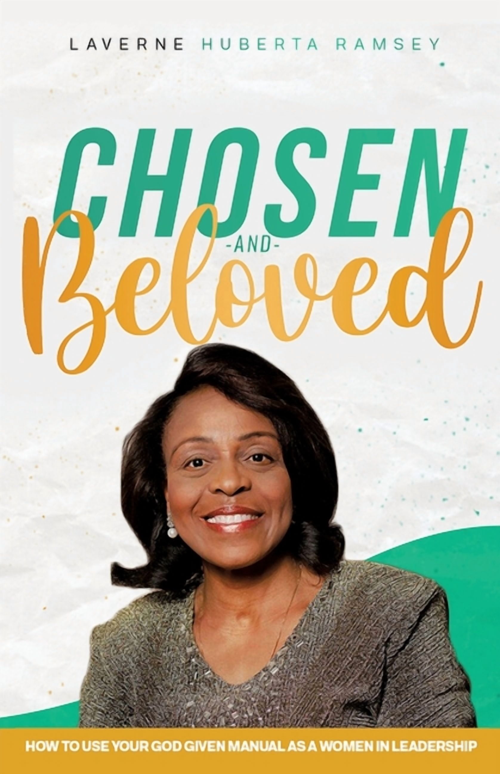 Chosen and Beloved-How to use our God given manual as women in ...