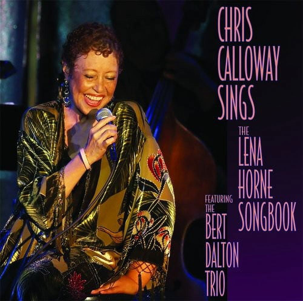 Chris Calloway - Sings the Lena Horn Songbook - Vocal Jazz - CD ...