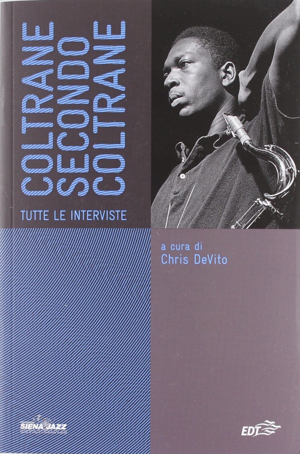 Chris DeVito,Francesco Martinelli Coltrane secondo Coltrane (Paperback) - Walmart.com