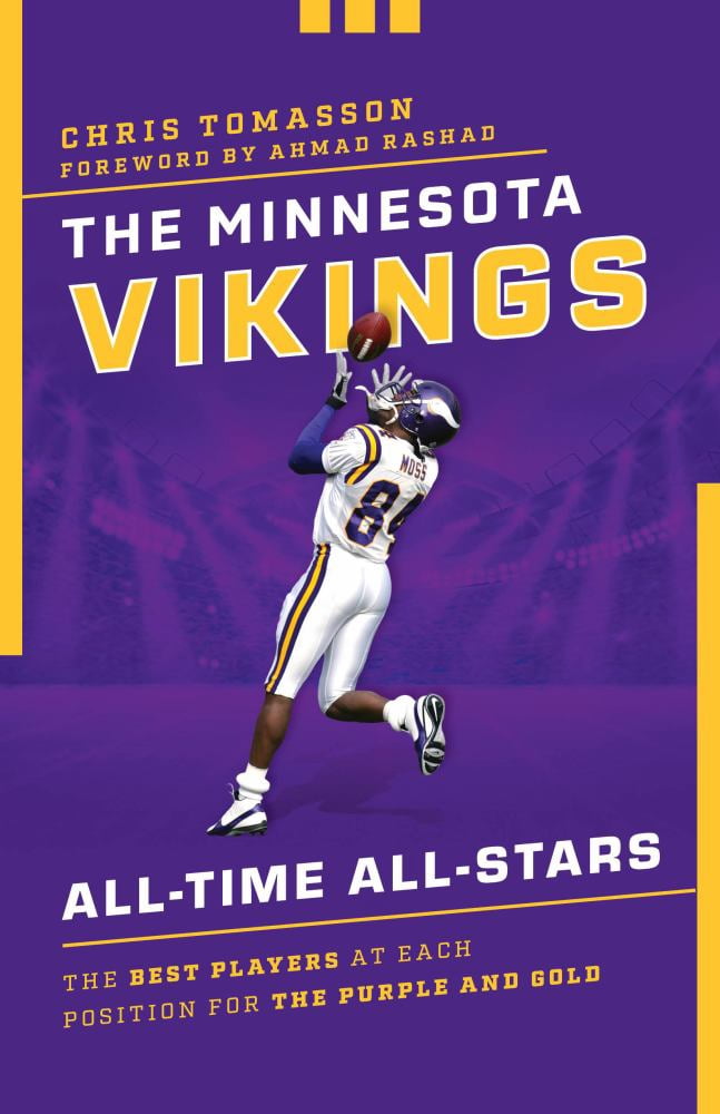 Chris Tomasson: The Minnesota Vikings All-Time All-Stars: The Best ...