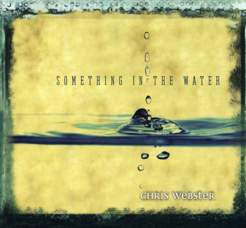 Chris Webster - Something in the Water - Music & Performance - CD ...