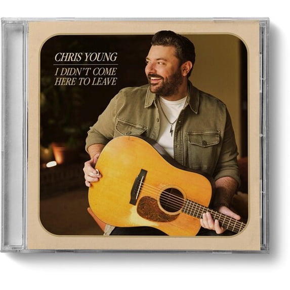Chris Young I Didnt Come Here To Leave Cd
