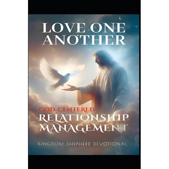 Christ-Centered Emotional Intelligence D Love One Another: God Centered ...