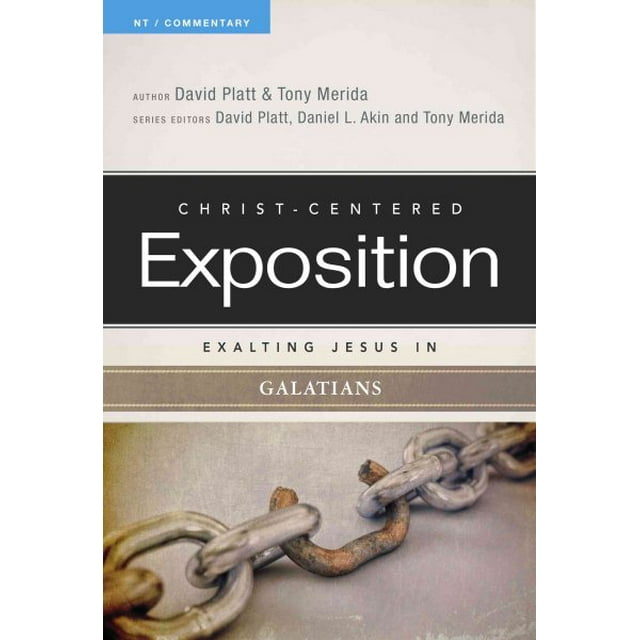 Christ-Centered Exposition Commentary: Exalting Jesus in Galatians ...