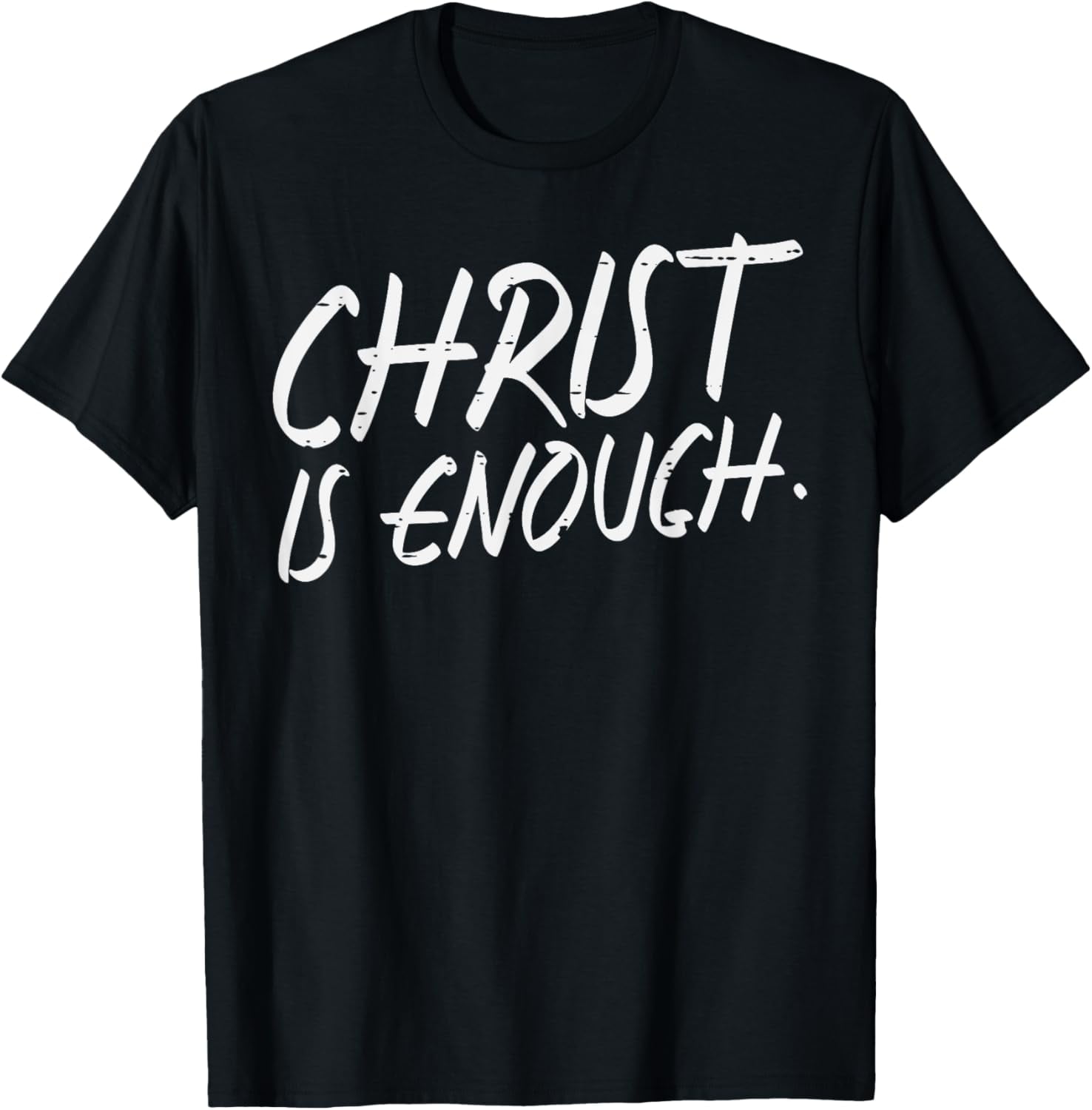 Christ Is Enough God Jesus Faith Christian Men Women Kids T-Shirt ...