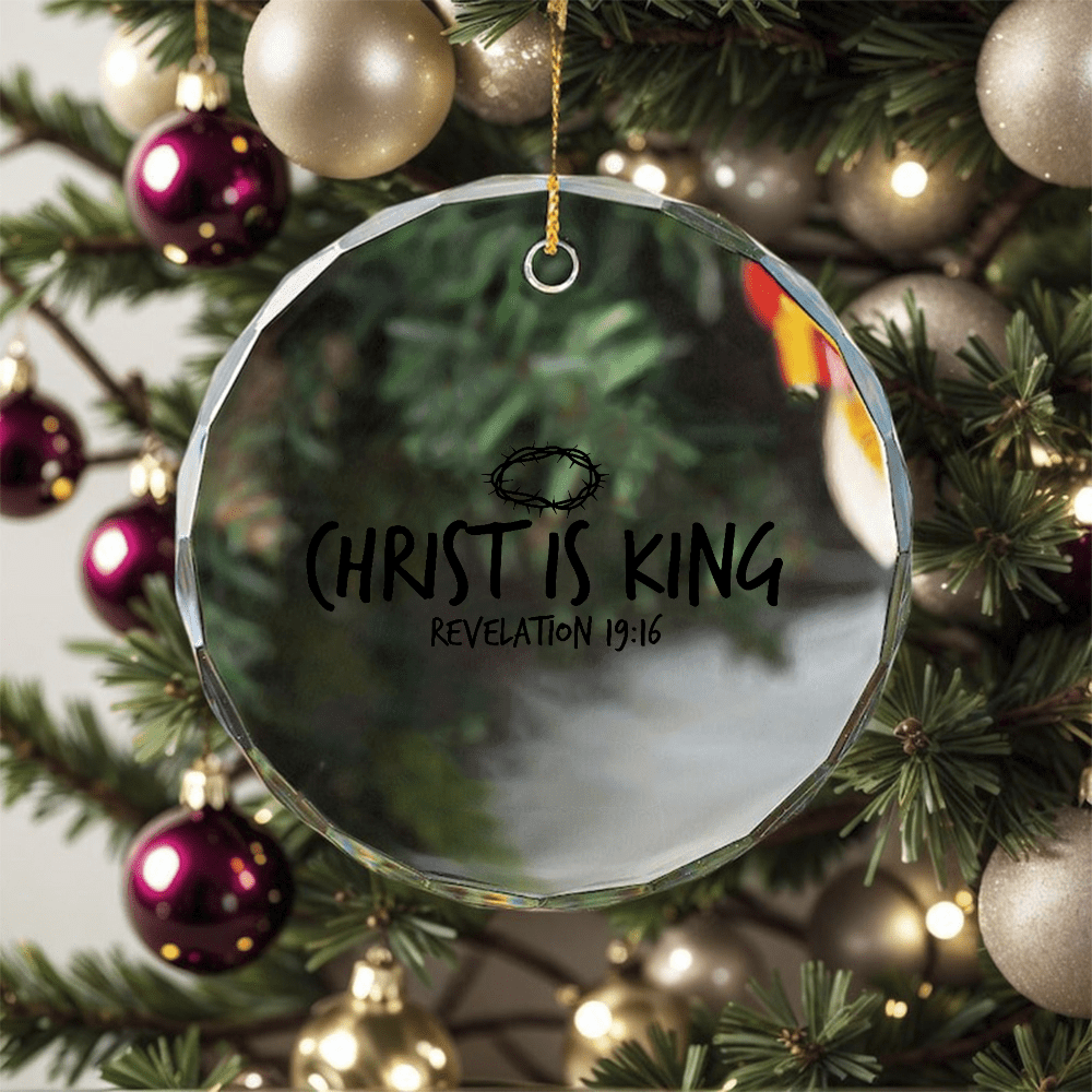 Christ Is King Revelation 1916 Christian Christ Is King Ornament ...