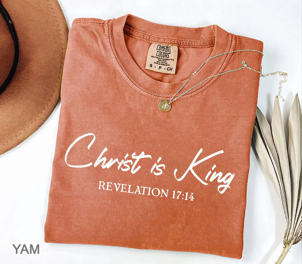 Christ Is King Revelation Christian Bible Verse Faith T-Shirt - Walmart.com