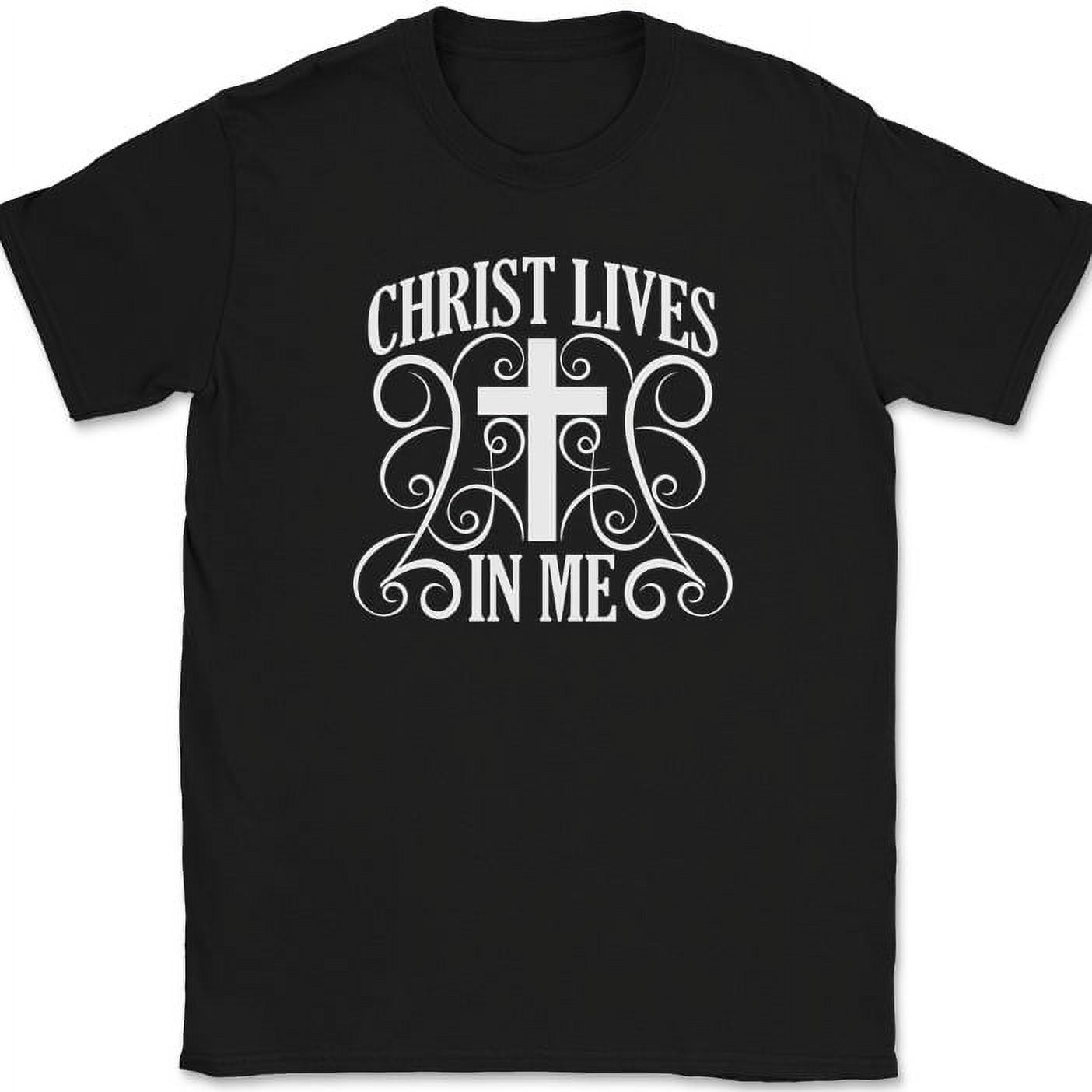 Christ Lives In Me T-Shirt Christian Worship Praise Jesus Bible Tee ...