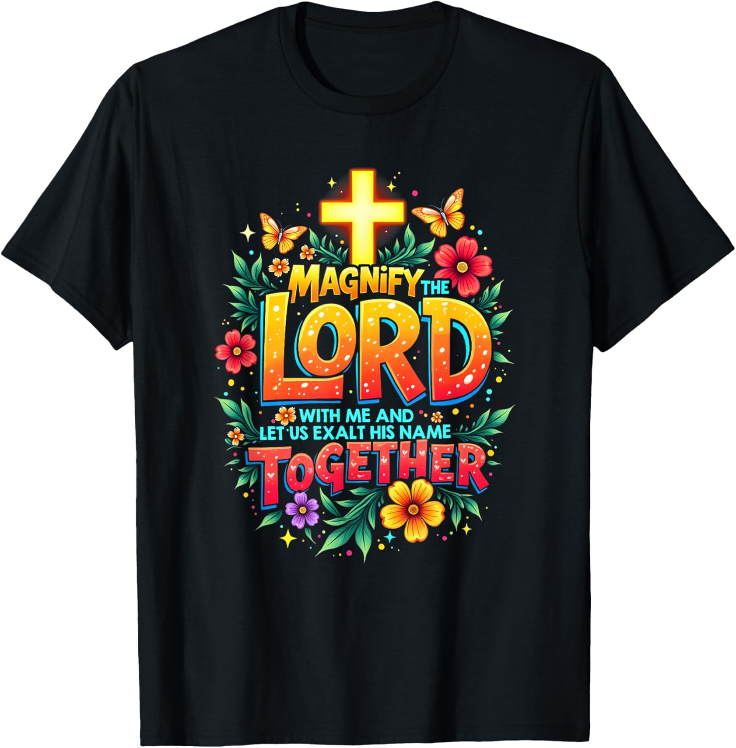 Christ Magnify The Lord Christian Faith Bible Verse Christian T-Shirt ...