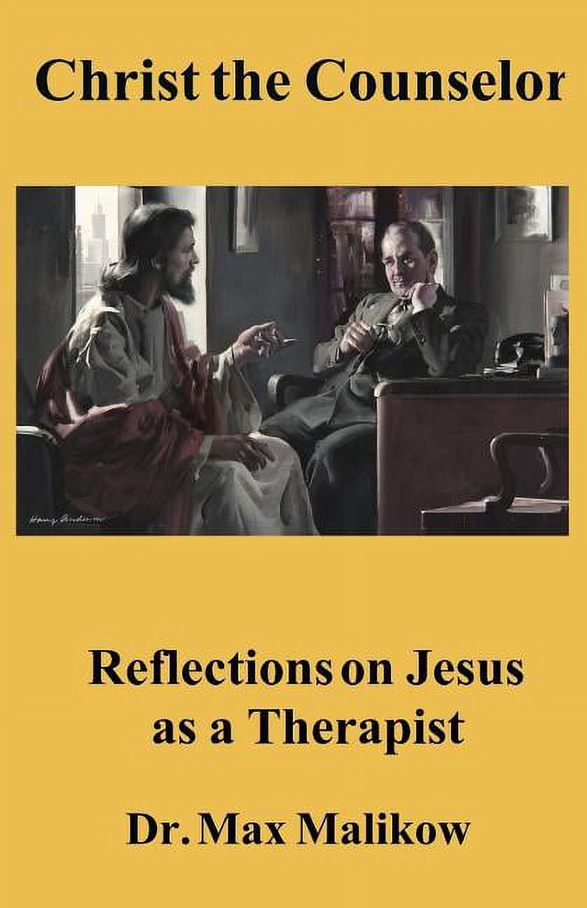 Christ the Counselor: Reflections on Jesus as a Therapist - Walmart.com
