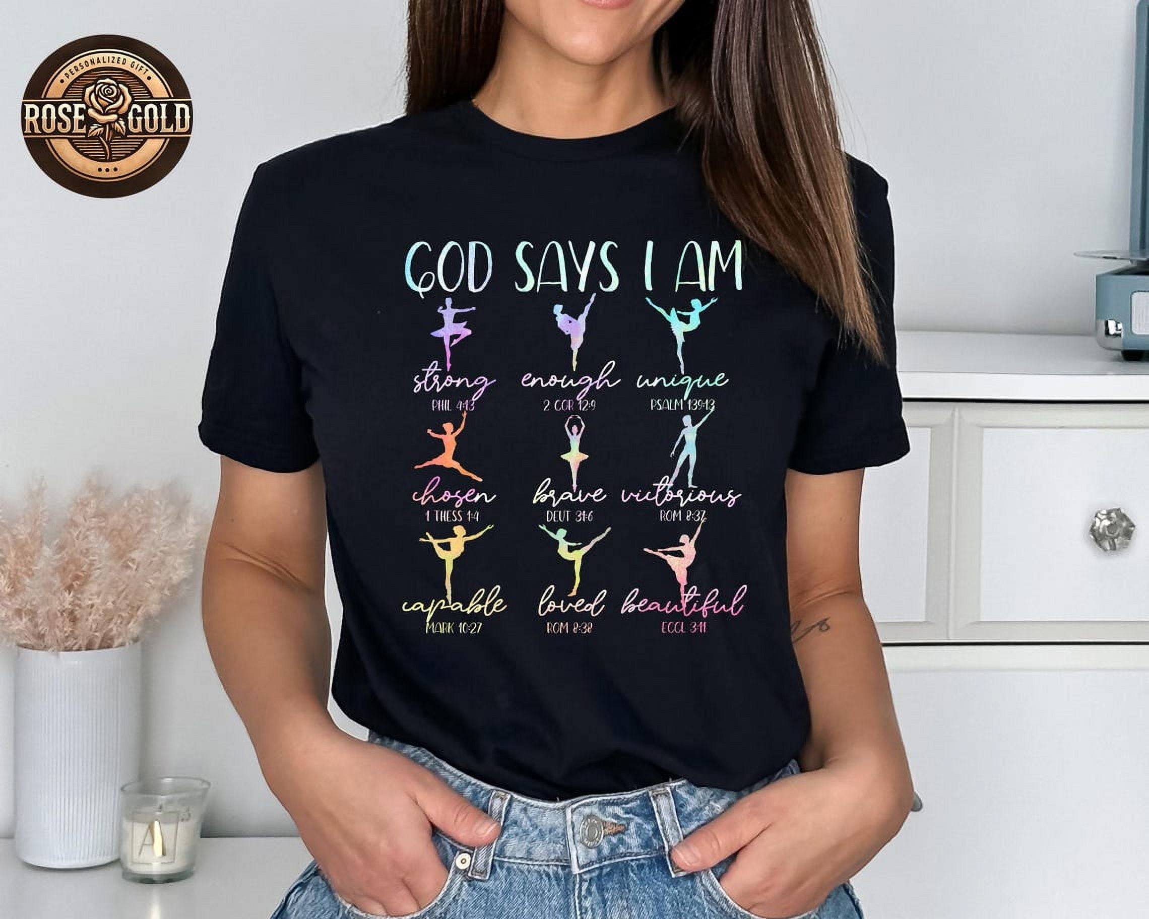 Christian Ballet Shirt, God Says I Am Shirt, Religious Ballet Shirt ...