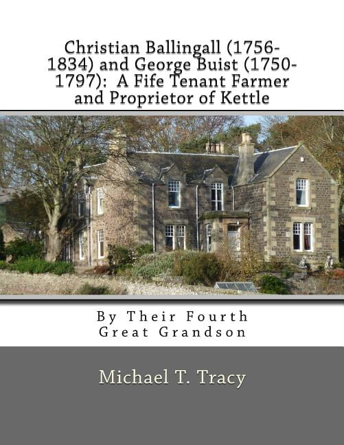 Christian Ballingall 1756-1834 and George Buist 1750-1797 : A Fife ...
