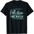 Christian Baptism Shirt Left It In The Water Matthew 2819 T Shirt