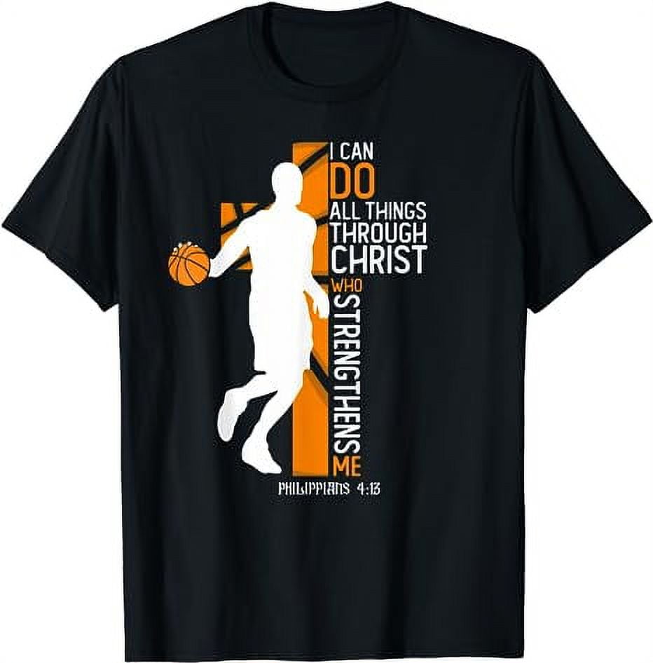 Christian Basketball Cross I Can Do All Things Through Jesus T-Shirt ...