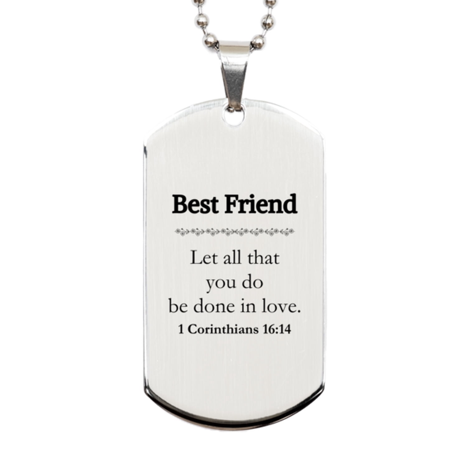 Christian Best Friend Gifts, Let all that you do be done in love, Bible ...