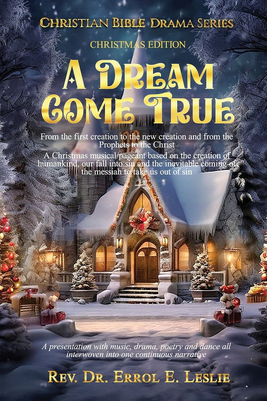 Christian Bible Dra M a A Dream Come True: From the first Creation to ...